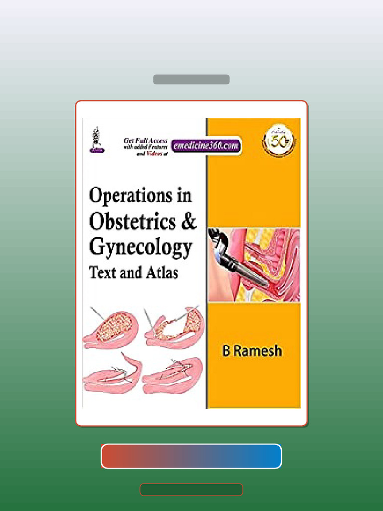 Operations in Obstetrics Gynecology Text and Atlas by B Ramesh E-book ...