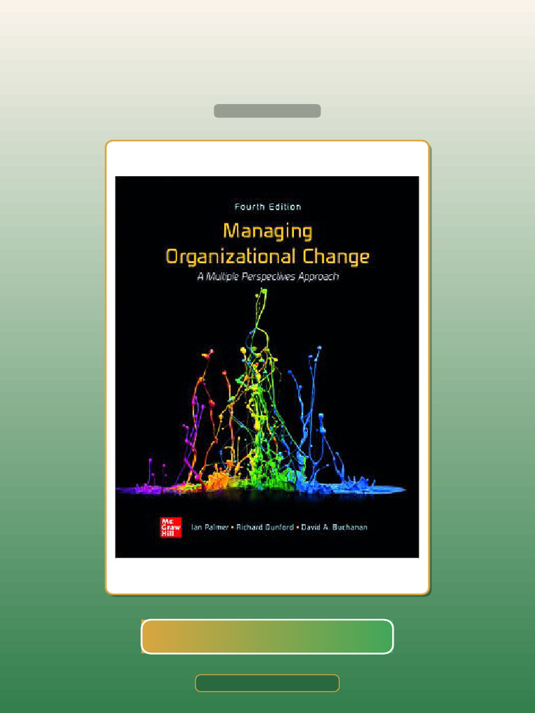 ISE eBook Managing Organizational Change a Multiple Perspective 4E E ...
