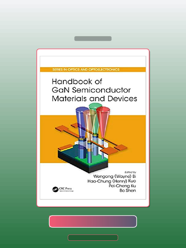 Handbook of GaN Semiconductor Materials and Devices by Wengang Wayne Bi Haochung Henry Kuo ...