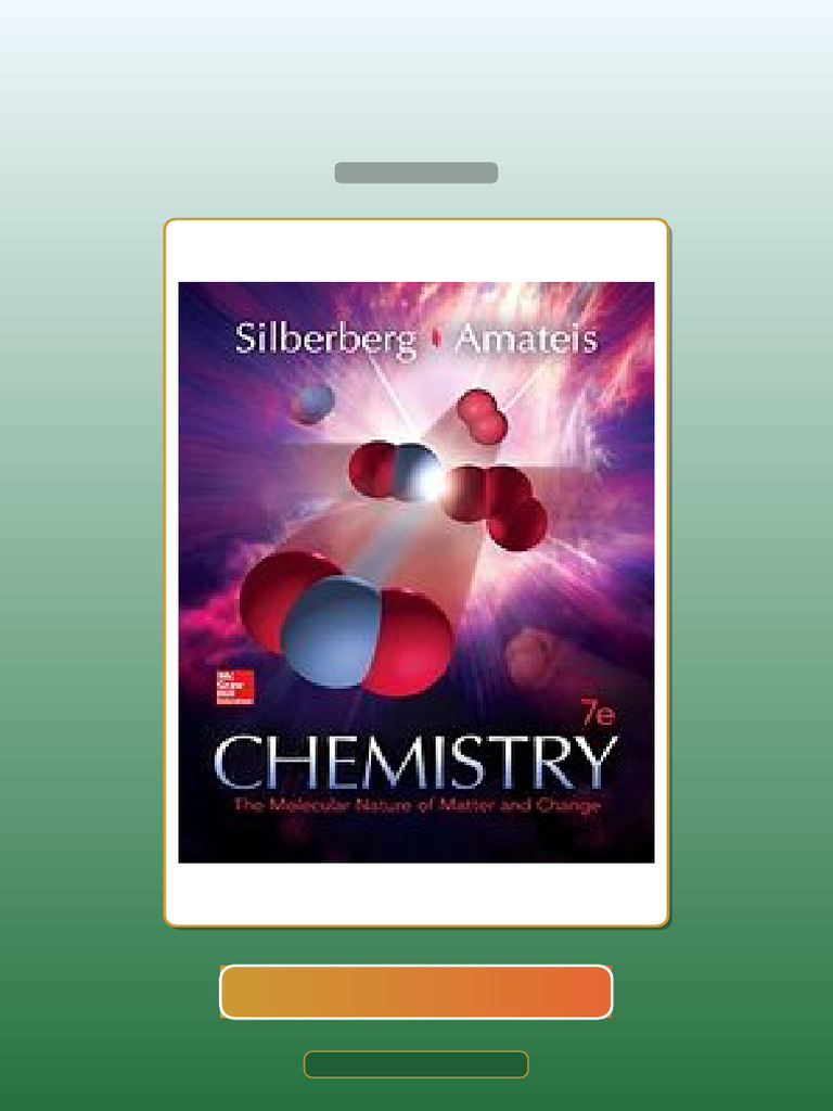 Chemistry the Molecular Nature of Matter and Change Silberberg 7th ...