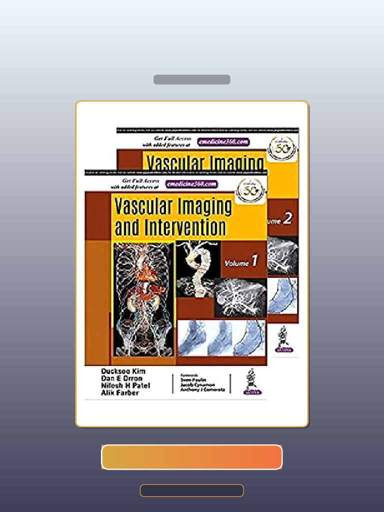 Vascular Imaging and Intervention 2 Volumes by Kim Ducksoo Dan E Orron ...