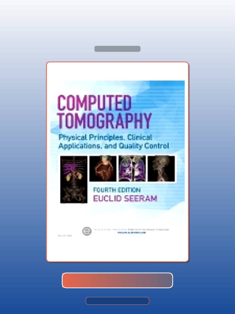 Computed Tomography 4th Edition Euclid Seeram E-book Testbank Solutions ...