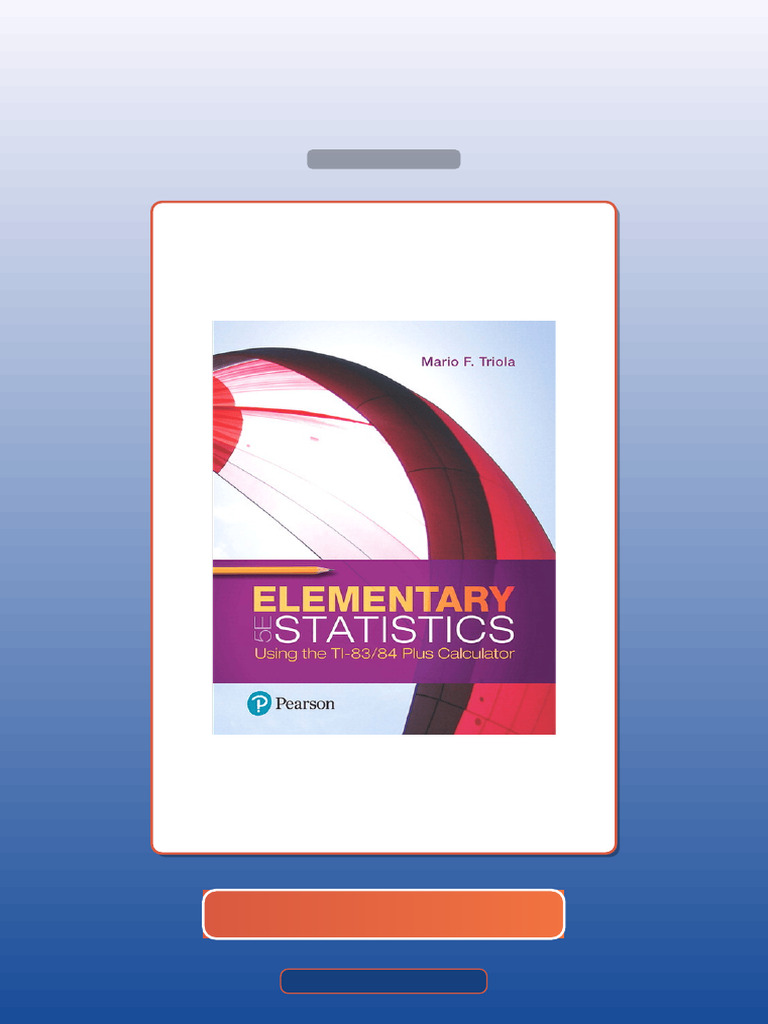 Elementary Statistics Using the TI8384 Plus Calculator 5th Edition by ...