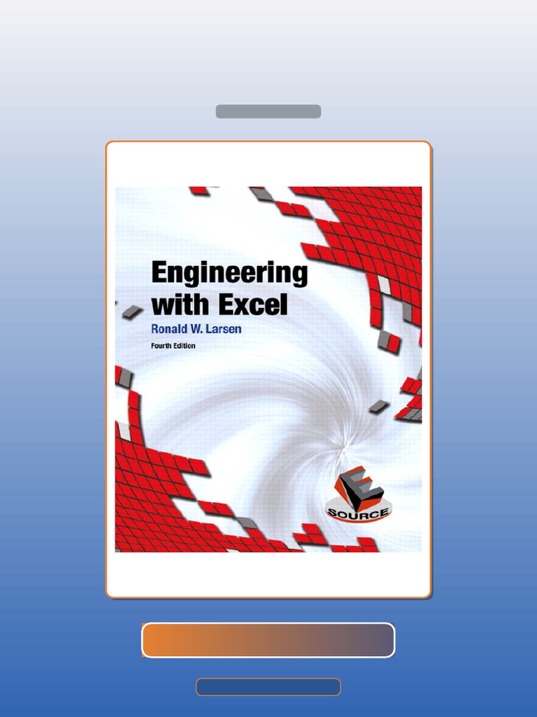 Engineering With Excel 4E 4th Edition Ronald W Larsen E-book Testbank ...