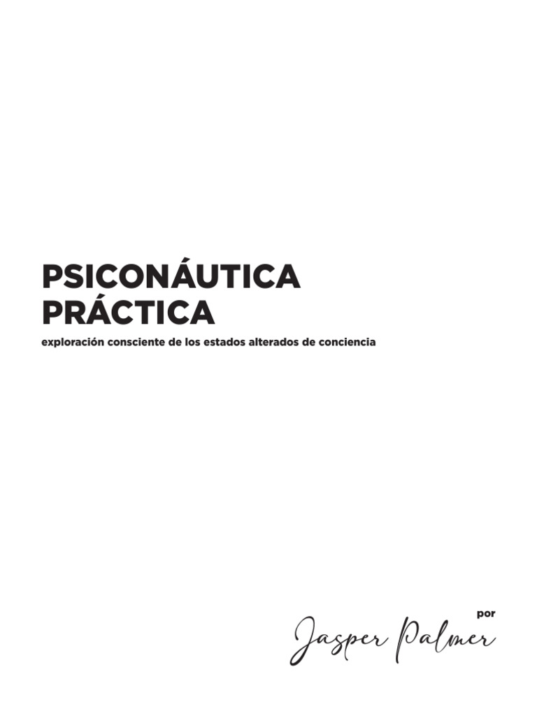 PSICONÁUTICA PRÁCTICA | PDF | Psilocibina | Drogas Psicoactivas