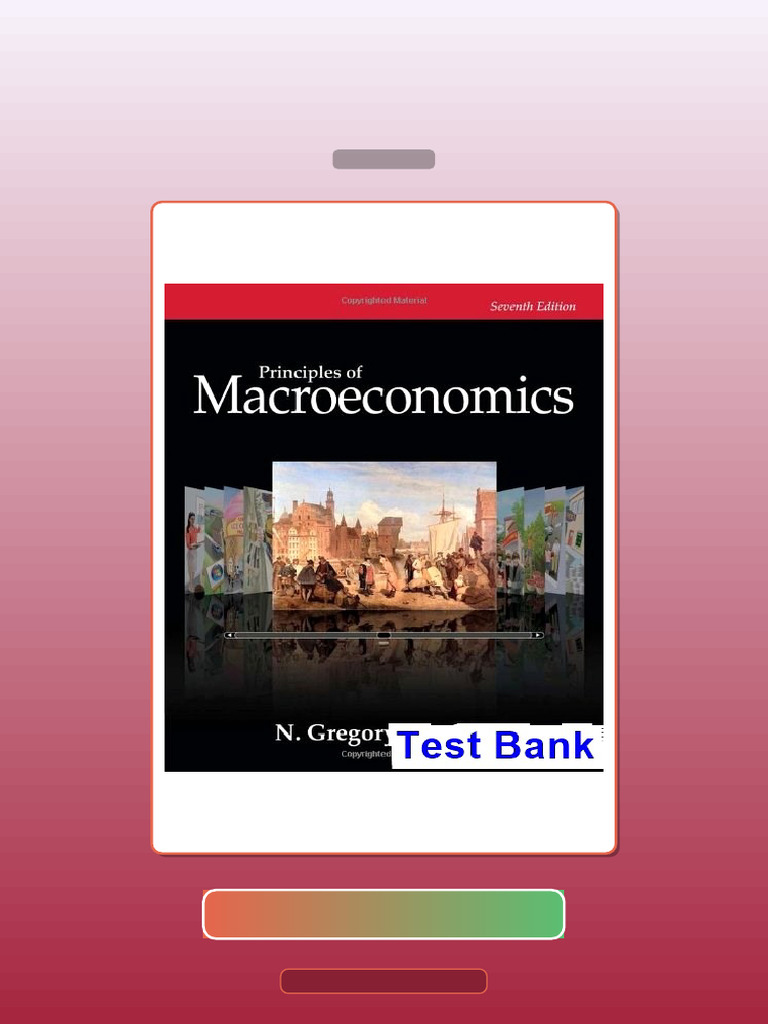 Principles of Macroeconomics 7th Edition Gregory Mankiw E-book Testbank ...