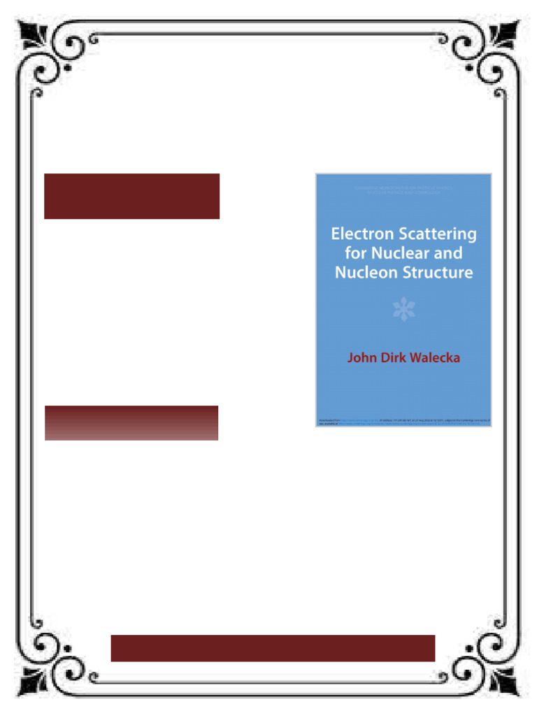 ELECTRON SCATTERING FOR NUCLEAR AND NUCLEON STRUCTURE John Dirk Walecka ...