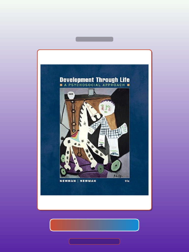 Development Through Life a Psychosocial Approach 11E Newman E-book ...