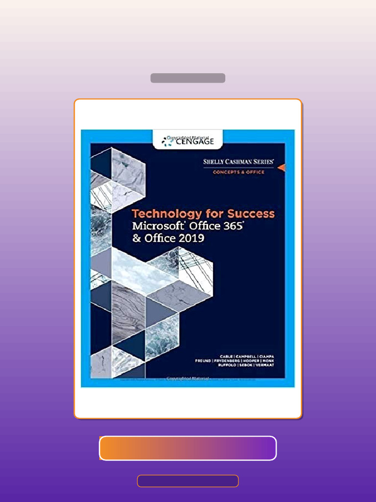 Technology for Success and Shelly Cashman Series Microsoft Office 365 ...
