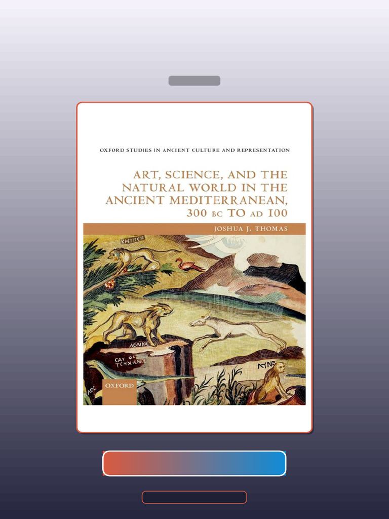 Art Science and the Natural World in the Ancient Mediterranean 300 BC ...