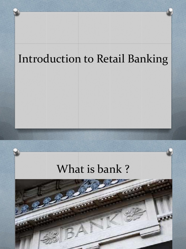 Overview of Retail Banking Concepts | PDF | Banks | Money