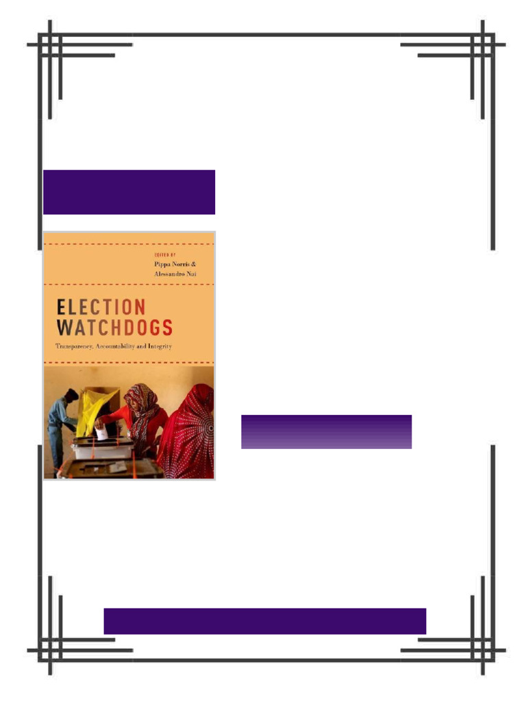 Election watchdogs : transparency, accountability and integrity 1st ...