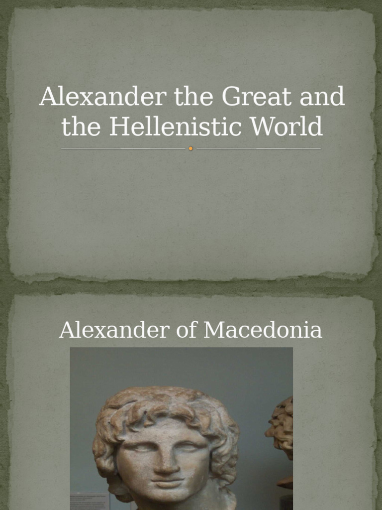 Alexander The Great and The Hellenistic World | PDF | Hellenistic ...