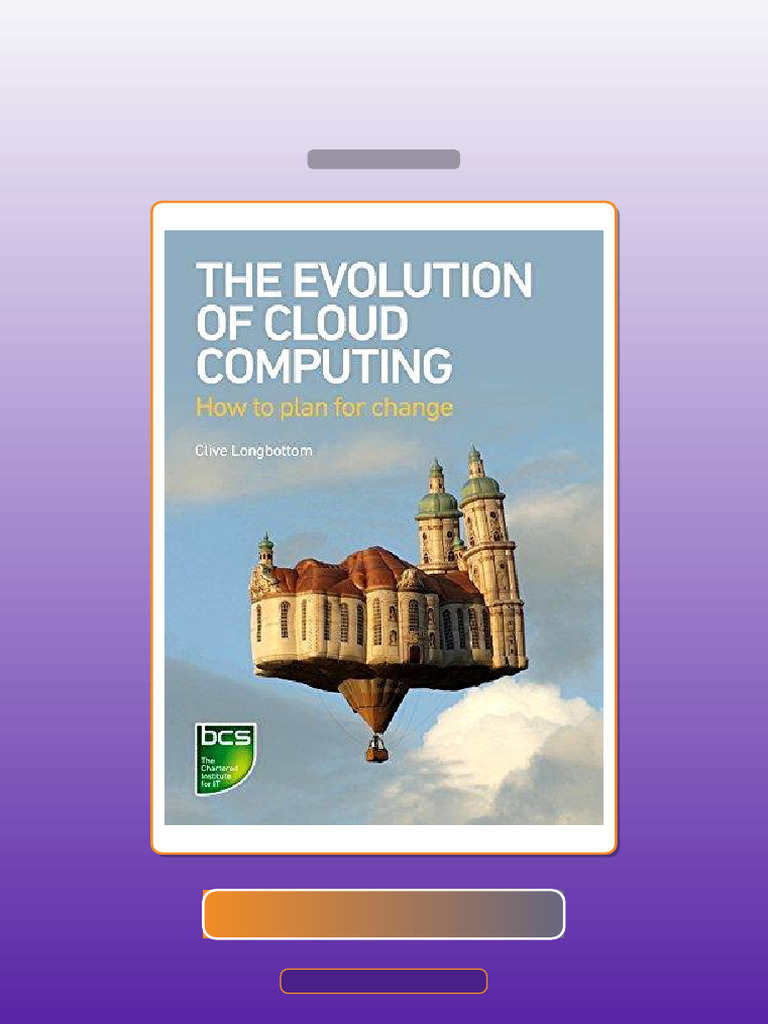 The Evolution of Cloud Computing How to Plan for Change E-book Testbank ...
