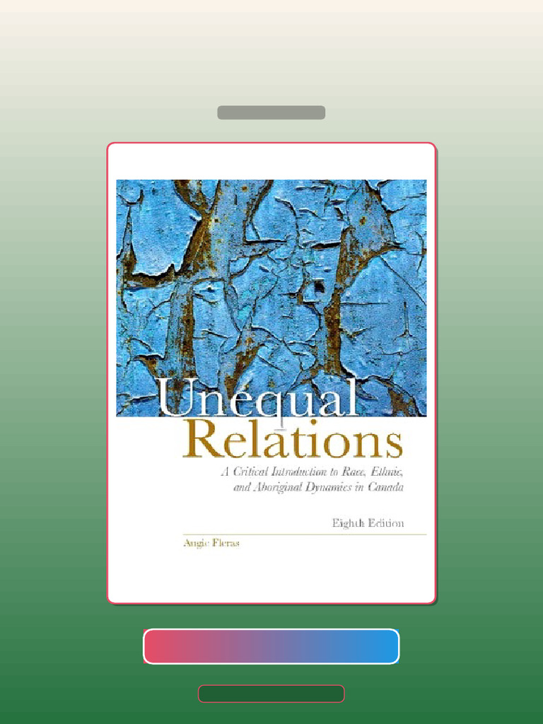 Unequal Relations a Critical Introduction to Race Ethnic and Aboriginal ...