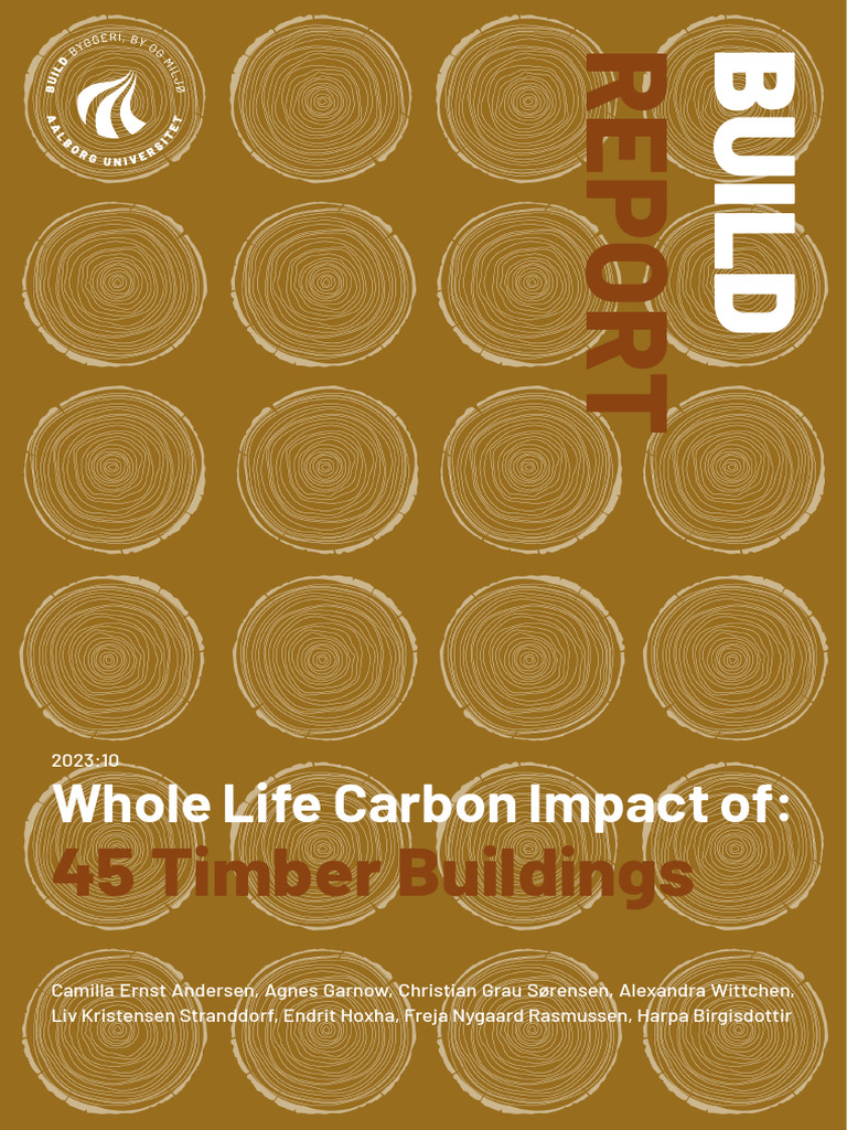 Whole Life Carbon Impact of 45 Timber Buildings | PDF | Life Cycle ...