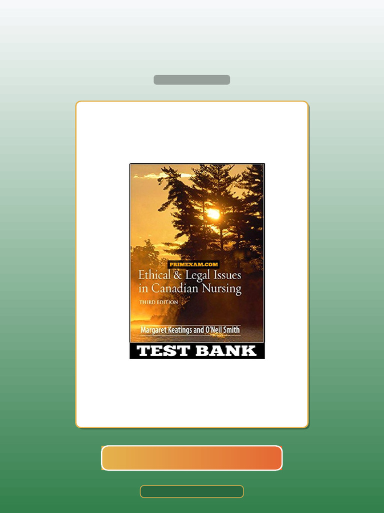 Ethical Legal Issues in Canadian Nursing 3 Edition E-book Testbank ...