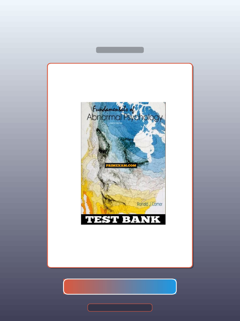 Fundamentals of Abnormal Psychology 8th Edition Comer E-book Testbank ...