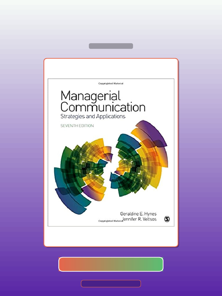 Managerial Communication Strategies and Applications 7E Hynes E-book ...