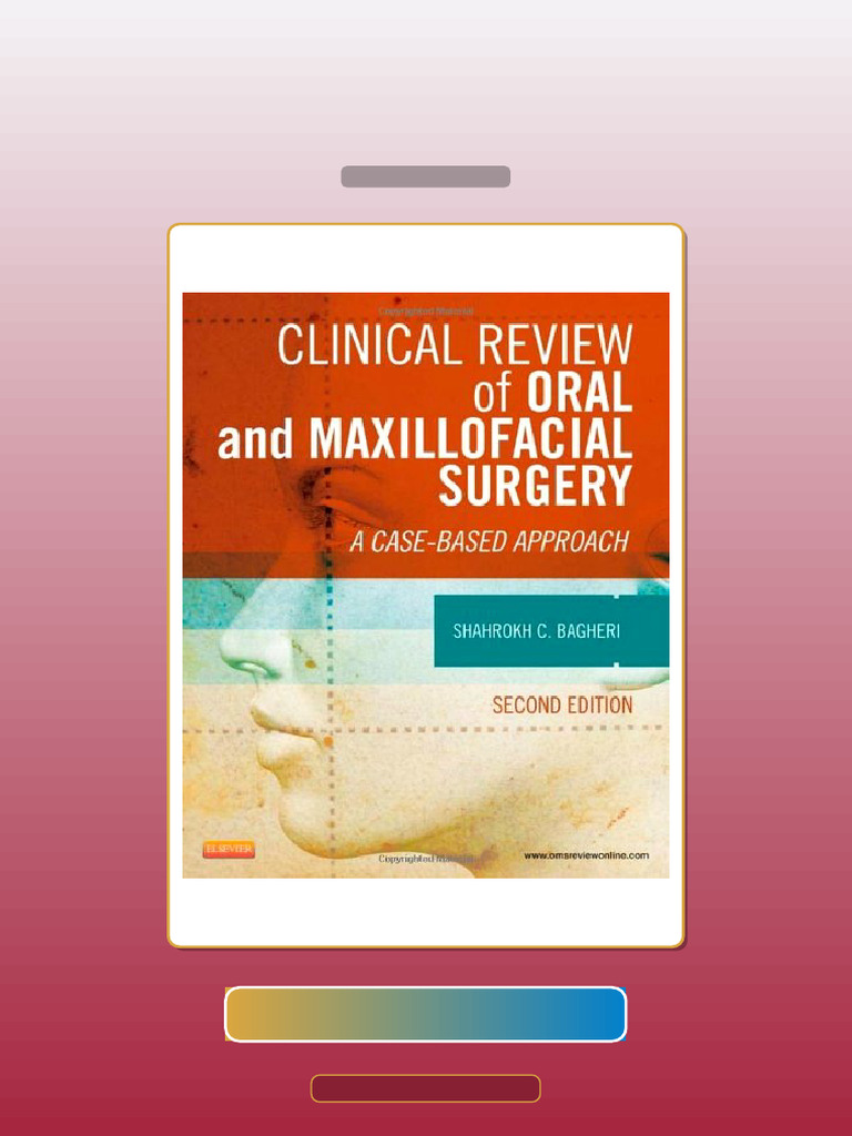 Clinical Review of Oral and Maxillofacial Surgery a Casebased Approach ...