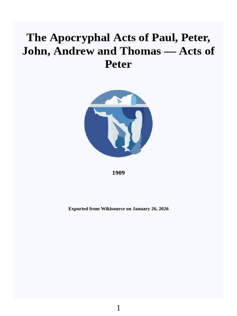 The Apocryphal Acts of Paul, Peter, John, Andrew and Thomas Acts of ...