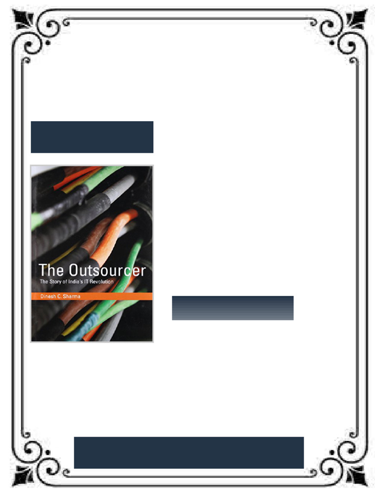 The Outsourcer The Story of India s IT Revolution 1st Edition Dinesh C ...
