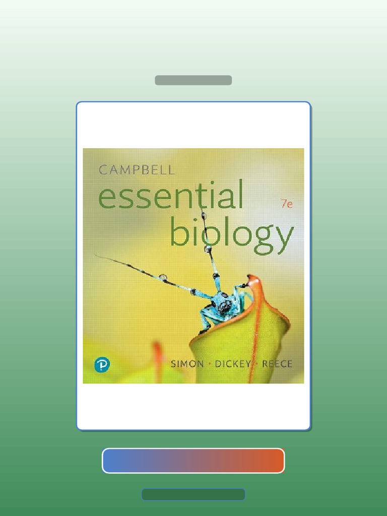 Campbell Essential Biology 7th Edition Eric J Simon Jean L Dickey Jane ...