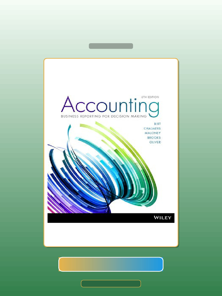 Accounting Business Reporting for Decision Making 6th Edition ...