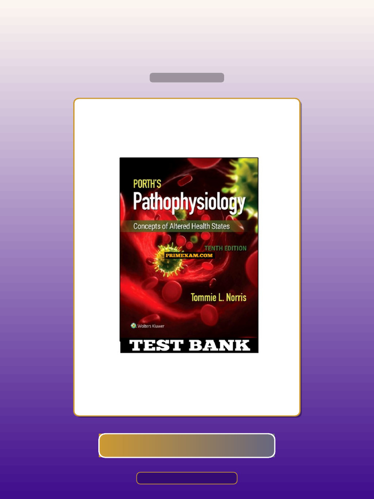 Porths Pathophysiology 10th Edition Norris E-book Testbank Solutions ...