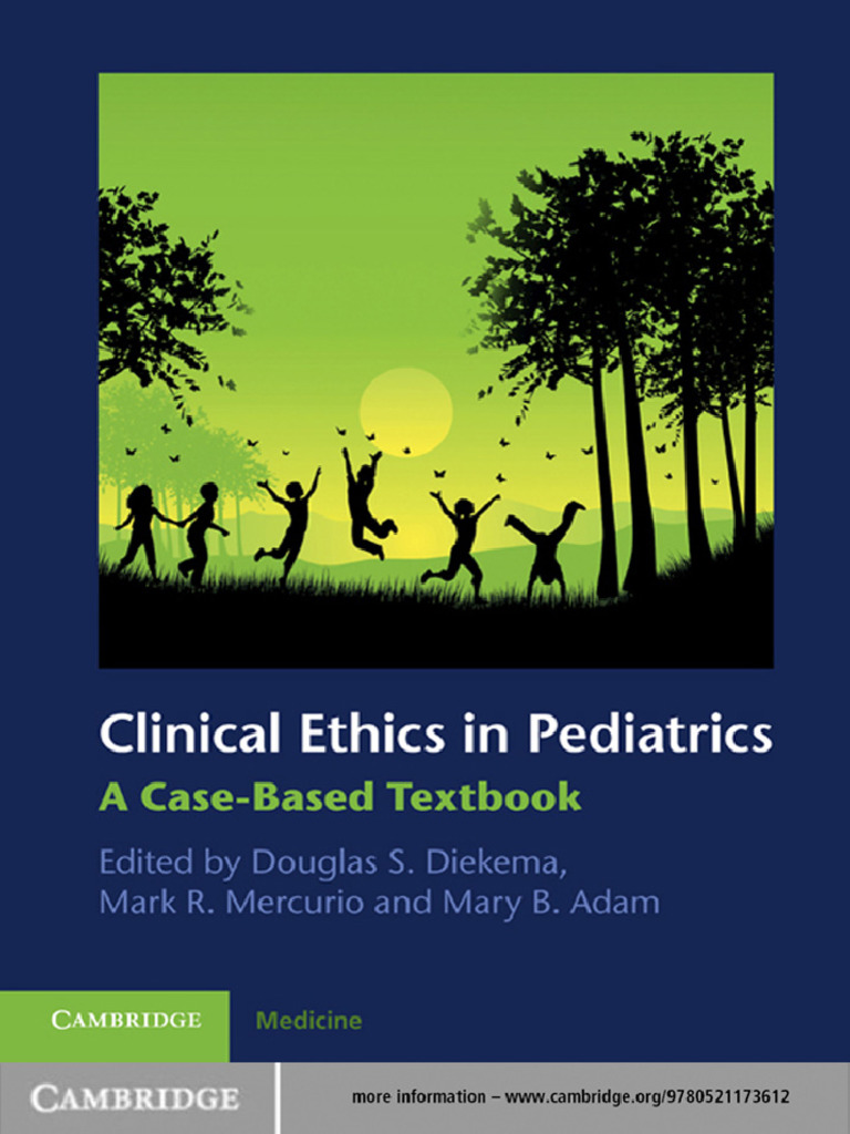 Clinical Ethics in Pediatrics a Case-Based Textbook (Douglas S. Diekema ...