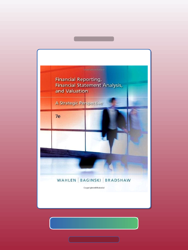 Financial Reporting Financial Statement Analysis and Valuation a ...