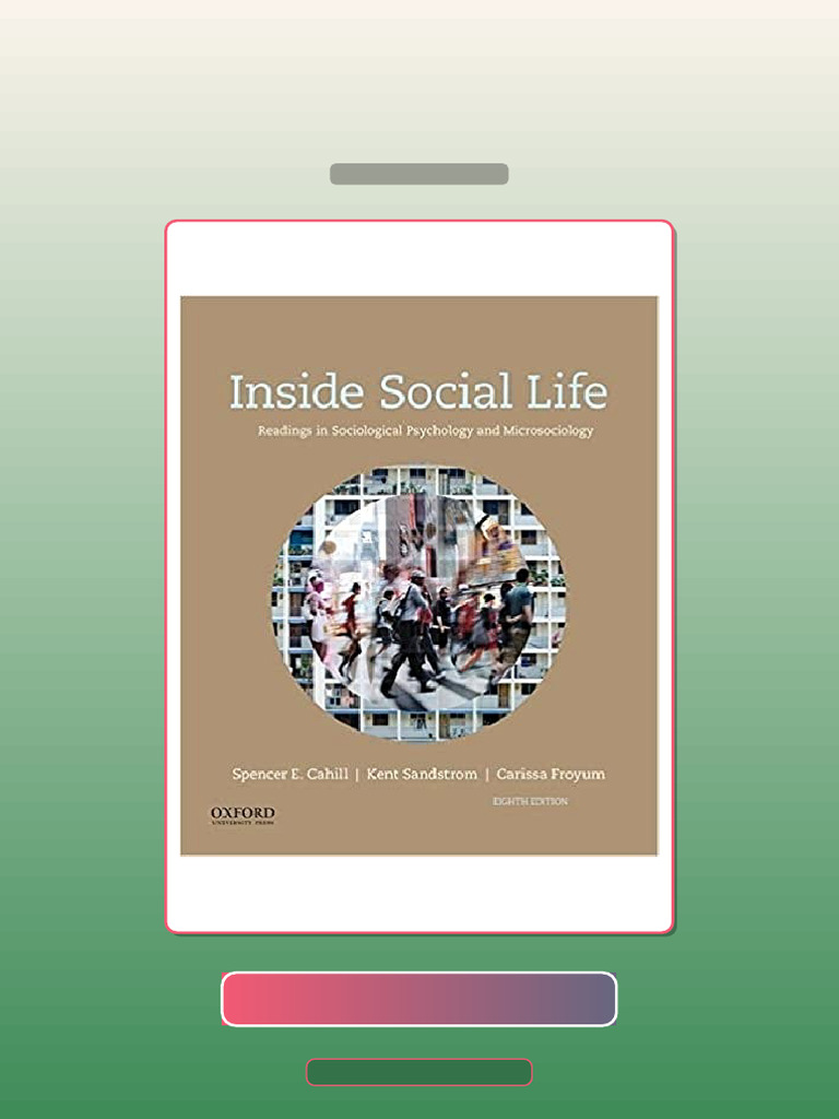 Inside Social Life Readings in Sociological Psychology and ...