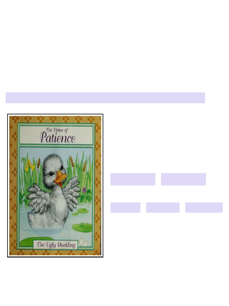 The virtue of patience : the ugly duckling by Toast, Sarah, Spellman ...