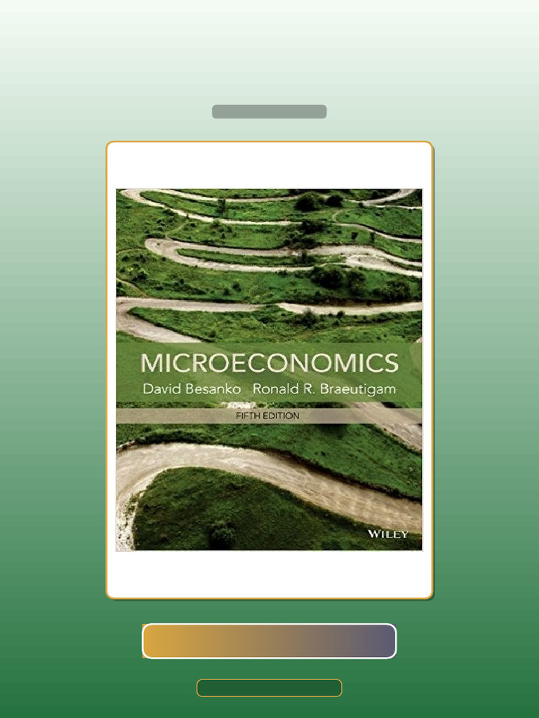 Microeconomics 5th Edition by David Besanko E-book Testbank Solutions ...