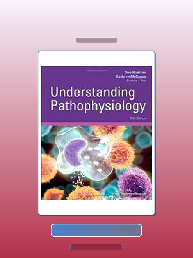 Understanding Pathophysiology Huether 5th Edition E-book Testbank ...