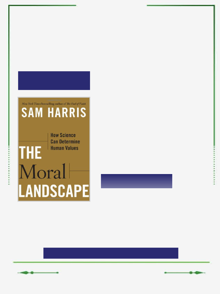 The Moral Landscape How Science Can Determine Human Values First ...