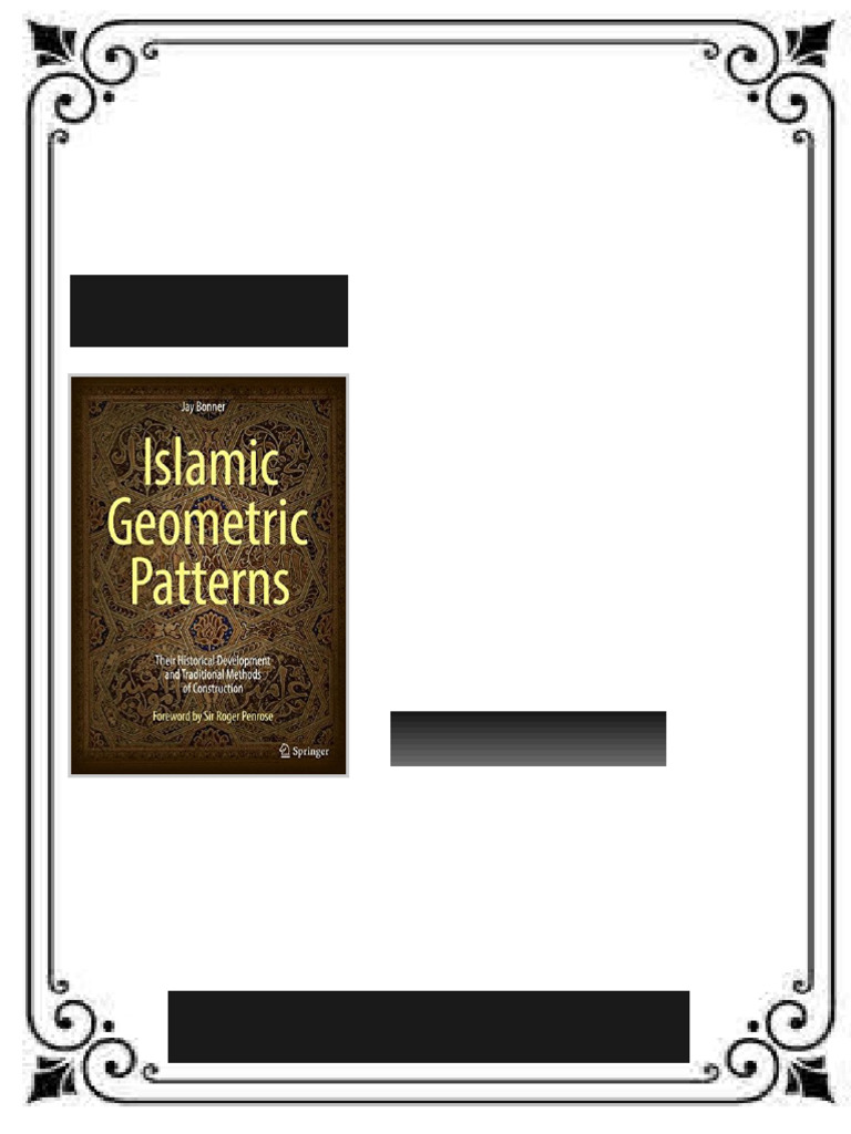 Islamic Geometric Patterns Their Historical Development and Traditional ...