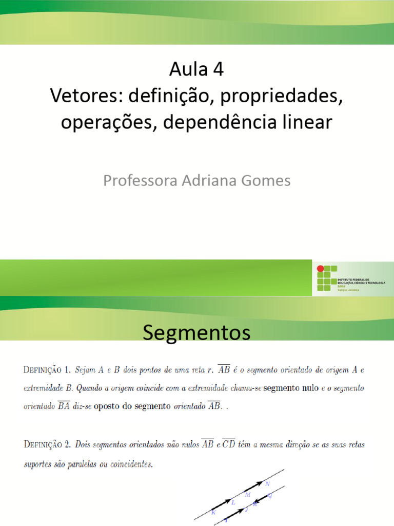 Aula 4- Vetores- Definição, Propriedades, Operações,Dependênica Linear ...