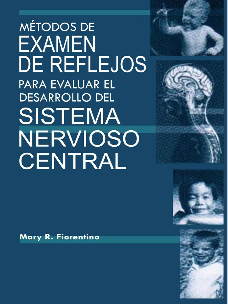 Métodos de exámen de reflejos para evaluar el desarrollo del sistema ...