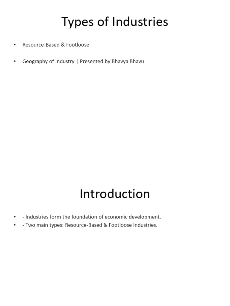 Types of Industries Resource Based and Footloose Modern | PDF ...