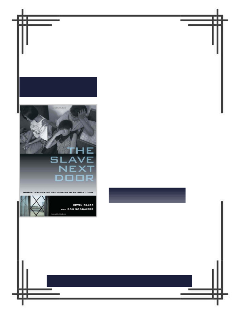 The Slave Next Door Human Trafficking and Slavery in America Today 1st ...