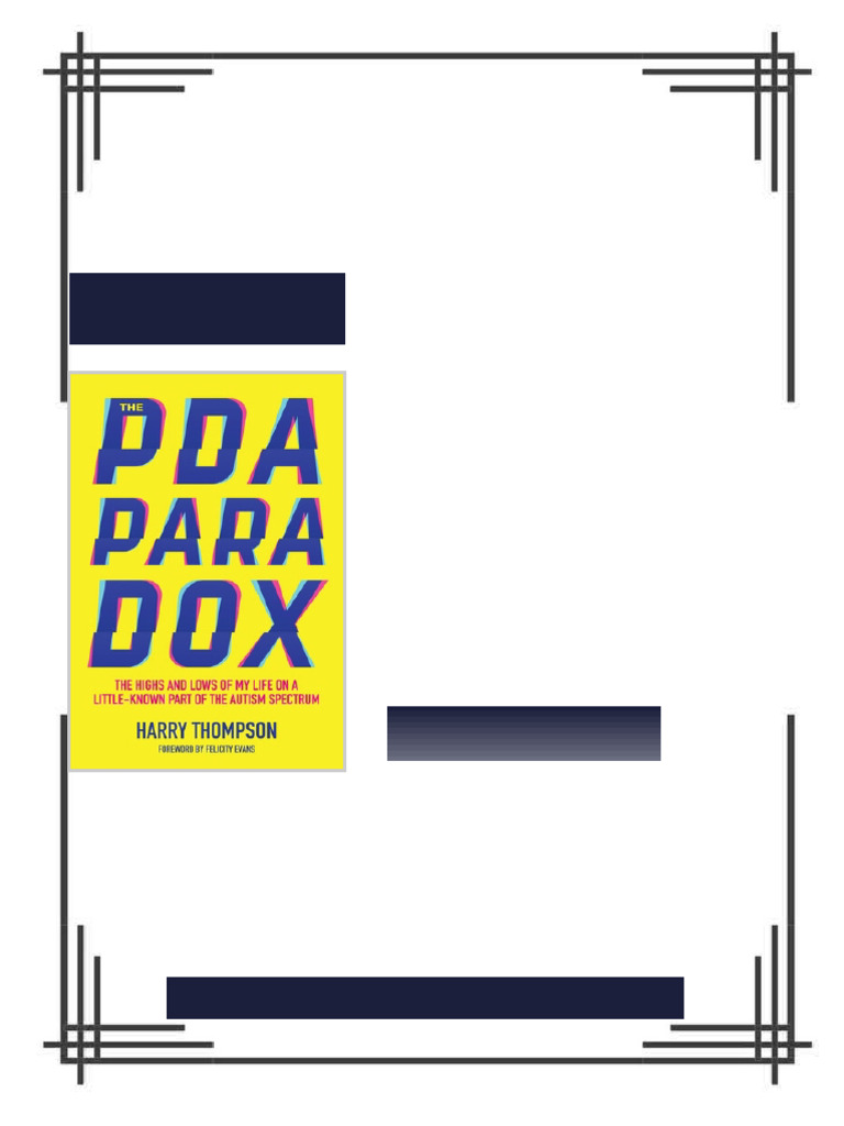 The PDA Paradox The Highs and Lows of My Life on a Little Known Part of ...