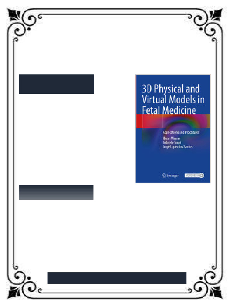 3D Physical and Virtual Models in Fetal Medicine: Applications and ...