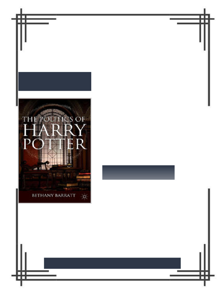 The Politics of Harry Potter 1st Edition Bethany Barratt pdf ebook version | PDF | Harry Potter