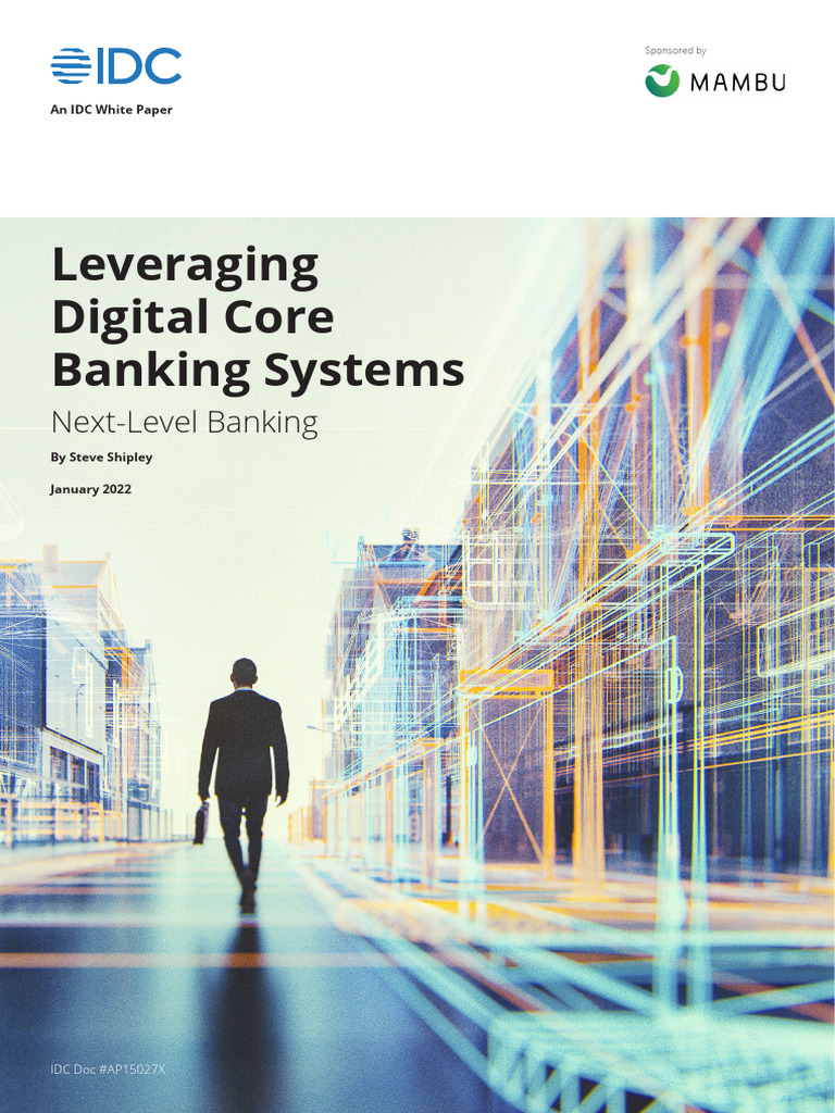 IDC White Paper - Leveraging Digital Core Banking Systems | PDF | Cloud ...