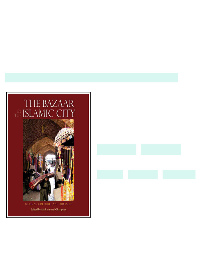 The Bazaar in the Islamic City: Design, Culture, and History ebook ...