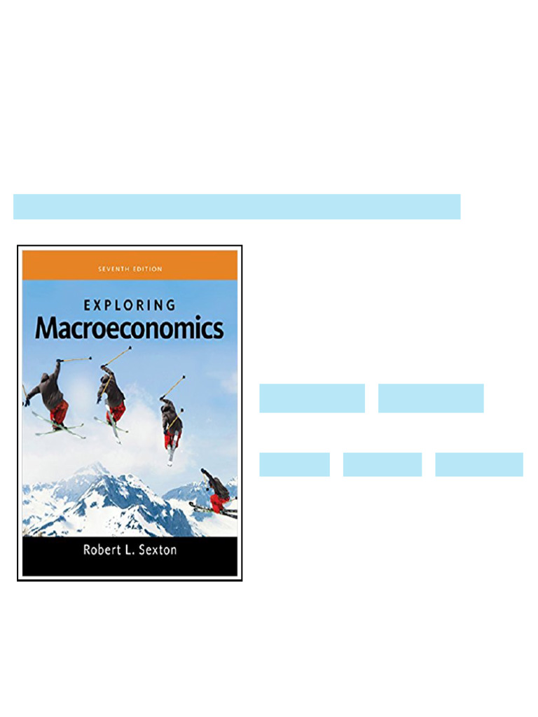 Test Bank for Exploring Macroeconomics, 7th Edition Robert L. Sexton ...