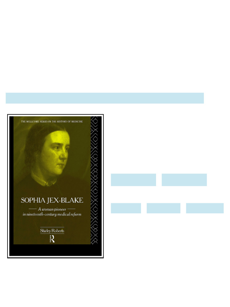 Sophia Jex-Blake: A Woman Pioneer In Nineteenth-Century Medical Reform ...