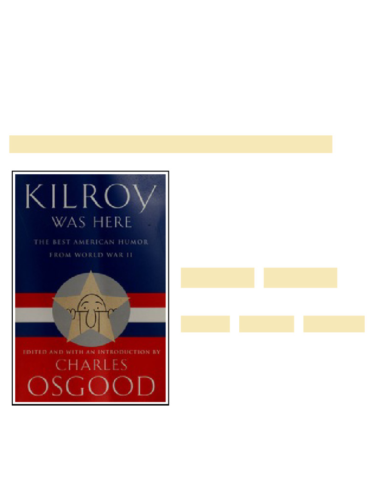 Kilroy was here : the best American humor from World War II ebook ...