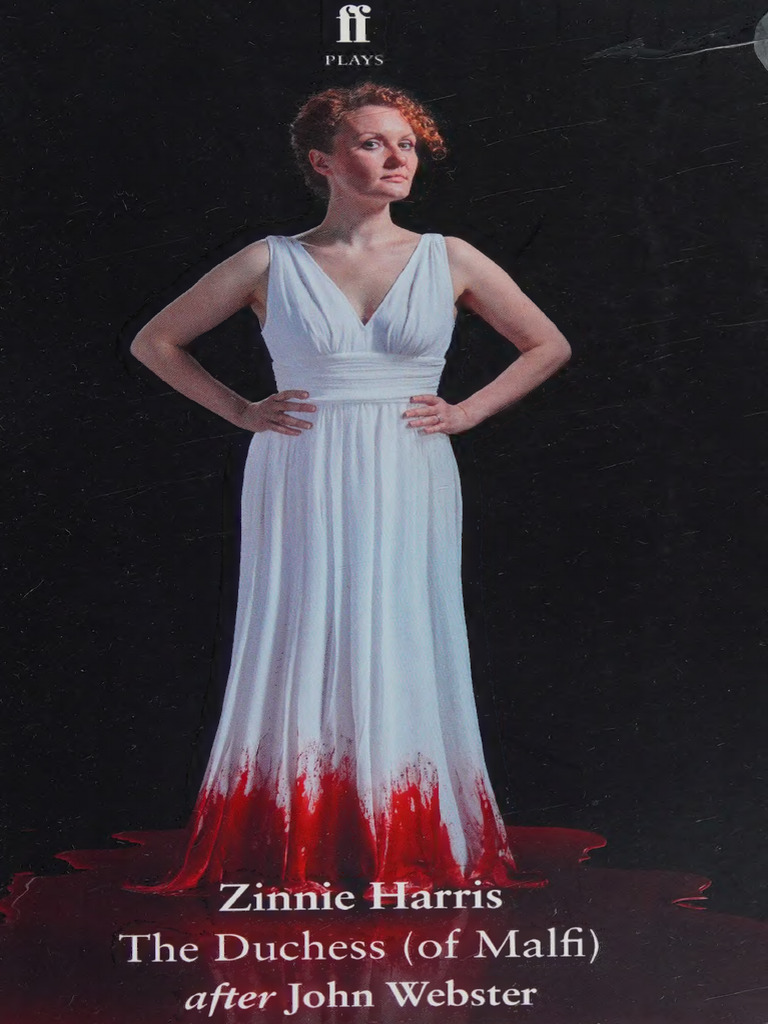 The Duchess (of Malfi) _ in a New Version After John Webster -- Zinnie ...